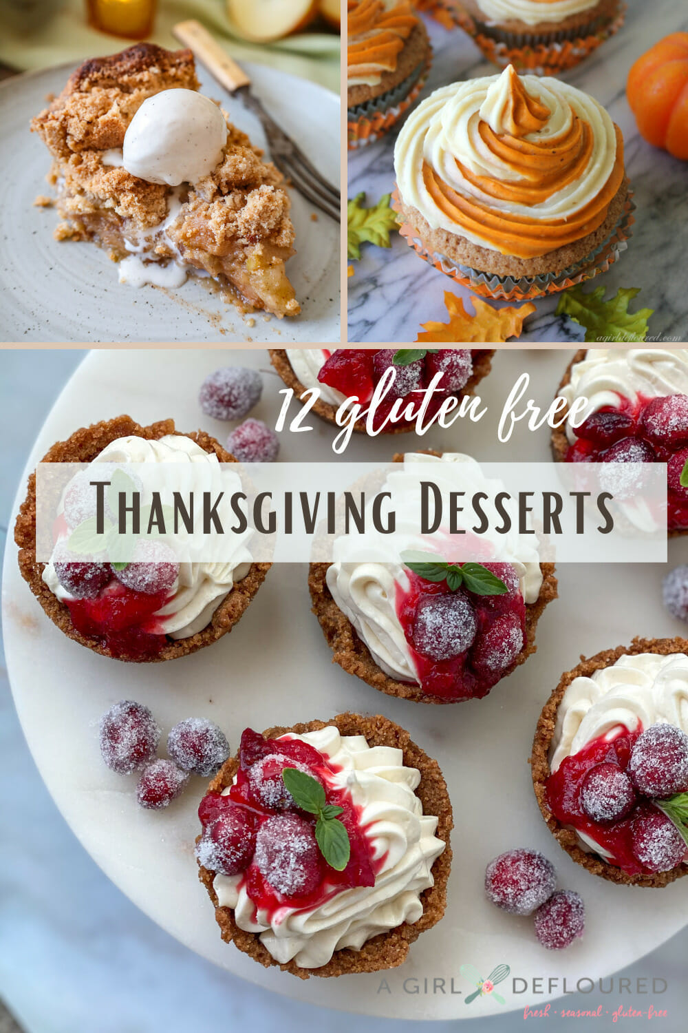 Gluten Free Thanksgiving Desserts Everyone Will Love - A Girl Defloured
